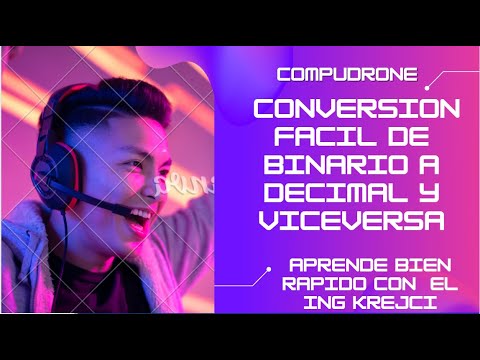 CONVERSION FACIL DE BINARIO A DECIMAL Y VICEVERSA - YouTube