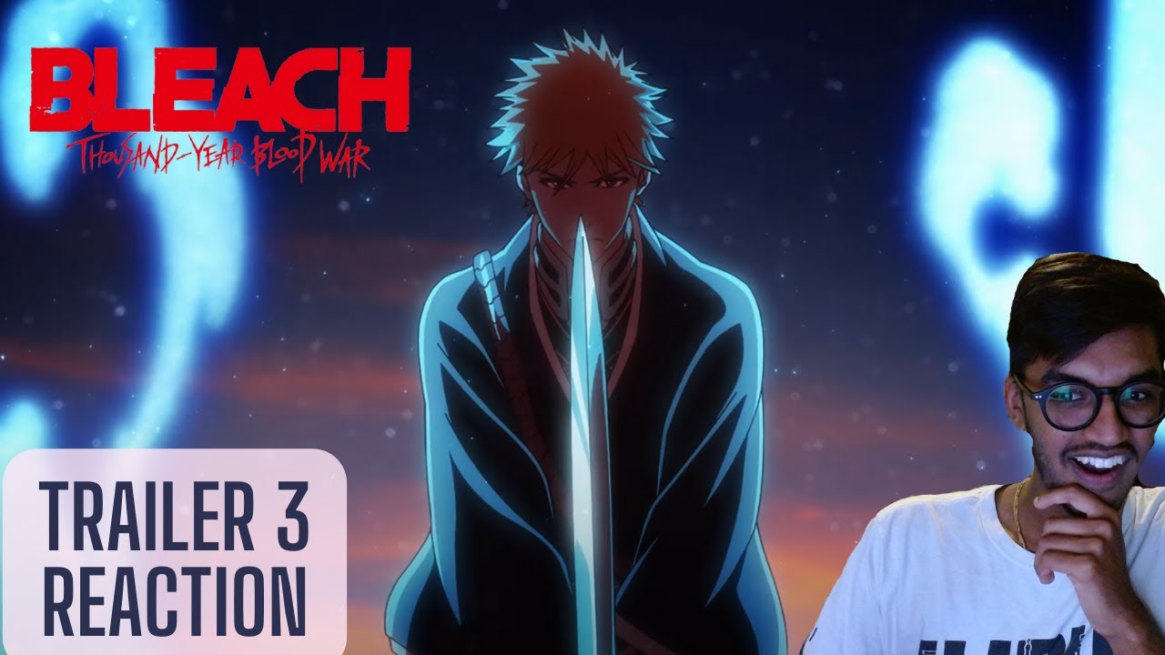 Bleach Trailer 3 Reaction! - YouTube