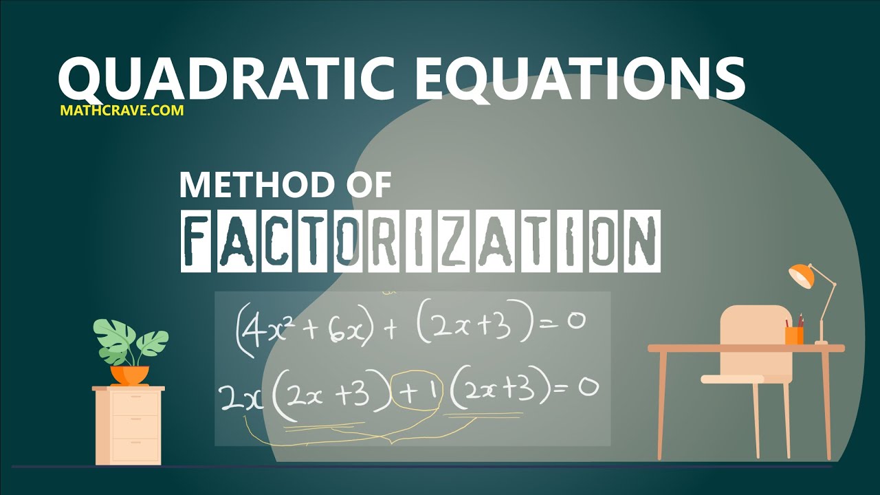 How To Solve Quadratic Equations By Factoring - Mastering Factorization ...