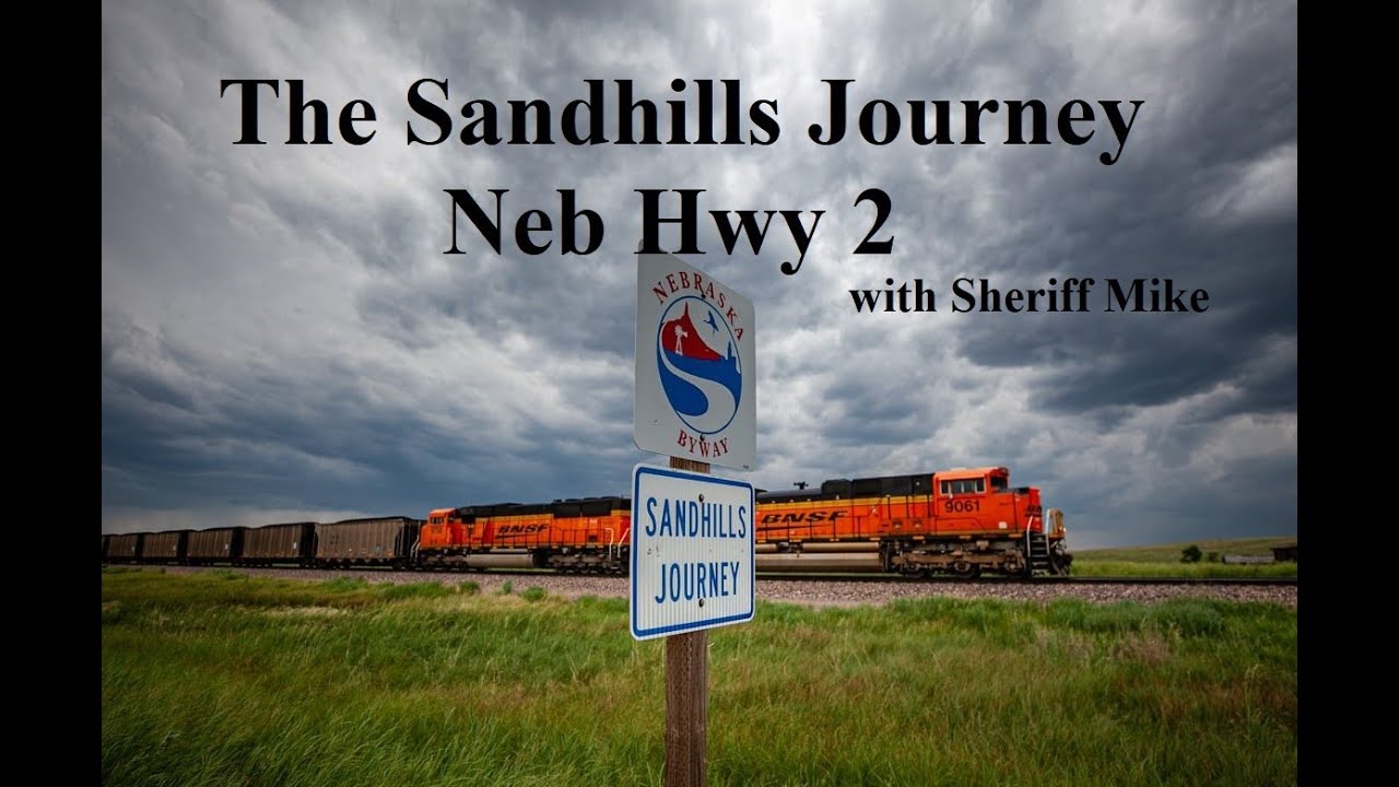 The Nebraska Sandhills Journey, on Hwy 2, 2021, with Sheriff Mike - YouTube