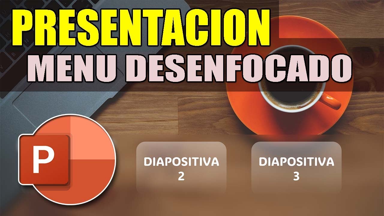 Como hacer una presentacion PROFESIONAL con MENU DESENFOCADO en ...