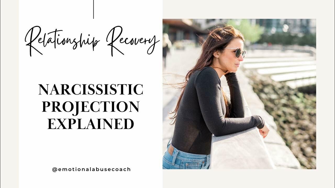 Narcissistic Projection Explained - YouTube