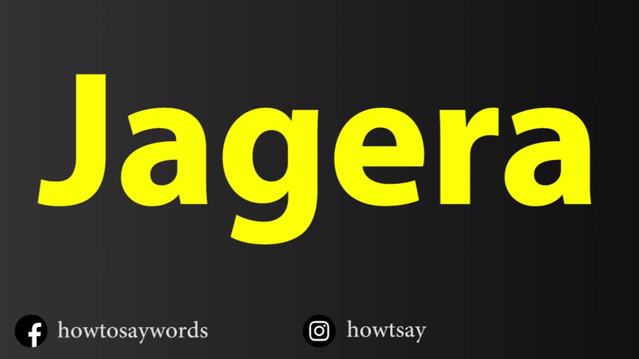 How To Pronounce Jagera - YouTube
