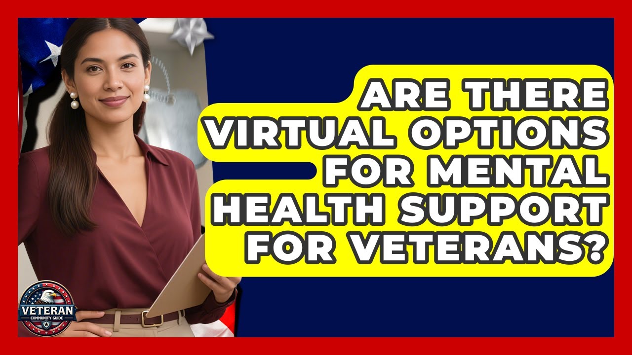 Are There Virtual Options for Mental Health Support for Veterans ...