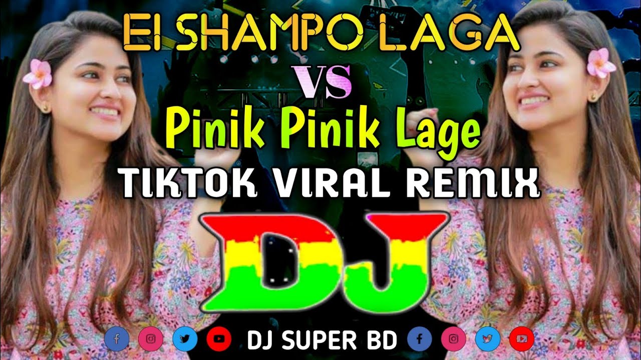 Ei Shampo Laga dj Vs Pinik Pinik Lage dj TikTok Viral Dj remix Song ...