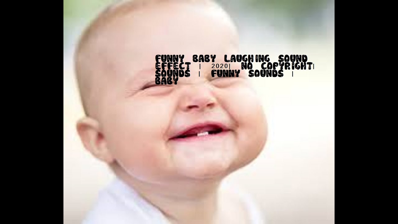 funny baby laughing sound effect | 2020| no Copyright| sounds | funny ...