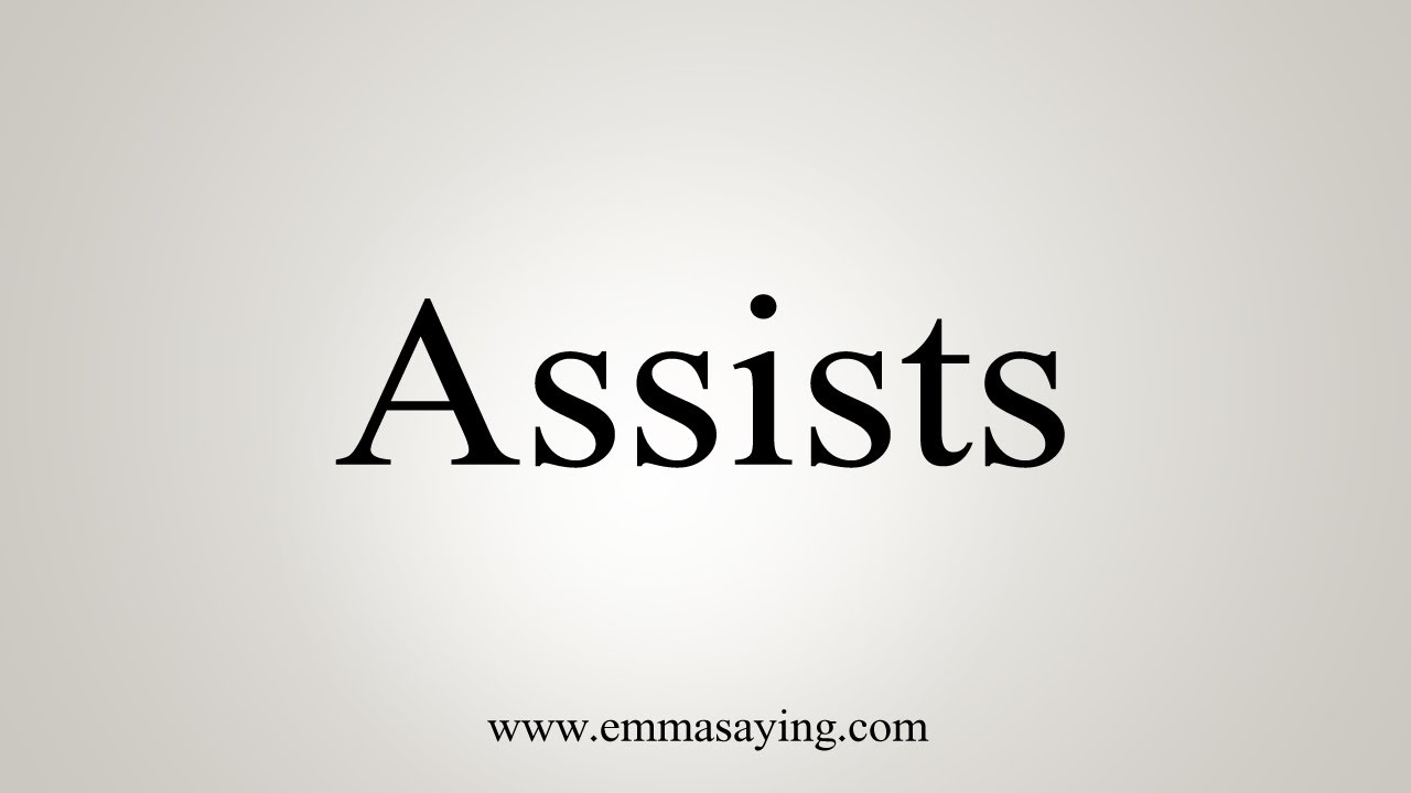 How To Say Assists - YouTube