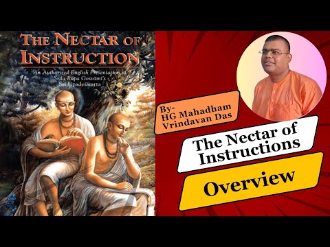 #1 The Nectar of Instruction || Overview || HG Mahadham Vrindavan ...