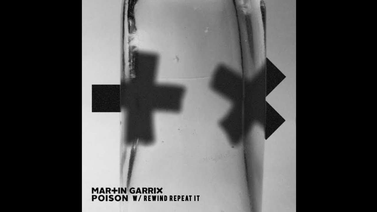 Poison w/ Rewind Repeat It (Martin Garrix Mashup) [FREE DOWNLOAD] - YouTube