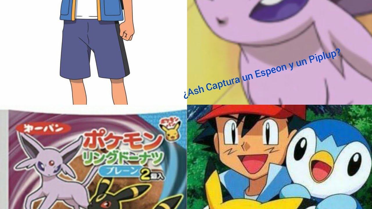 ¿Ash Capturará a Espeon y Piplup? - YouTube
