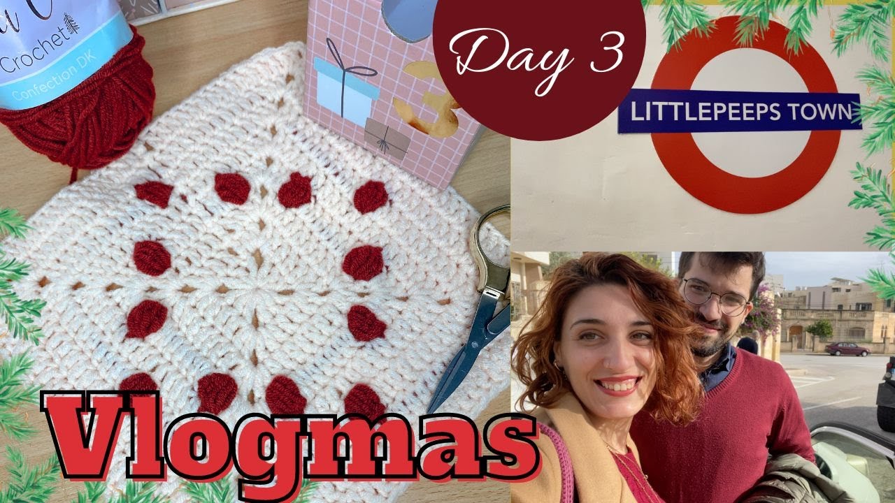 VLOGMAS Day 3 - Crochet Society Advent Day 3 square & a visit to Little ...