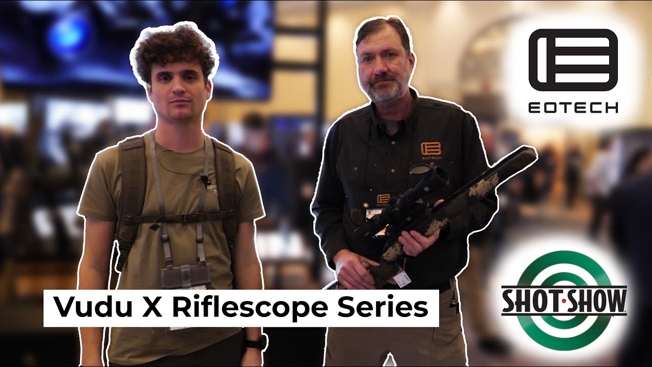 NEW EOTech Vudu X Riflescope Series | SHOT Show 2024 Report - YouTube