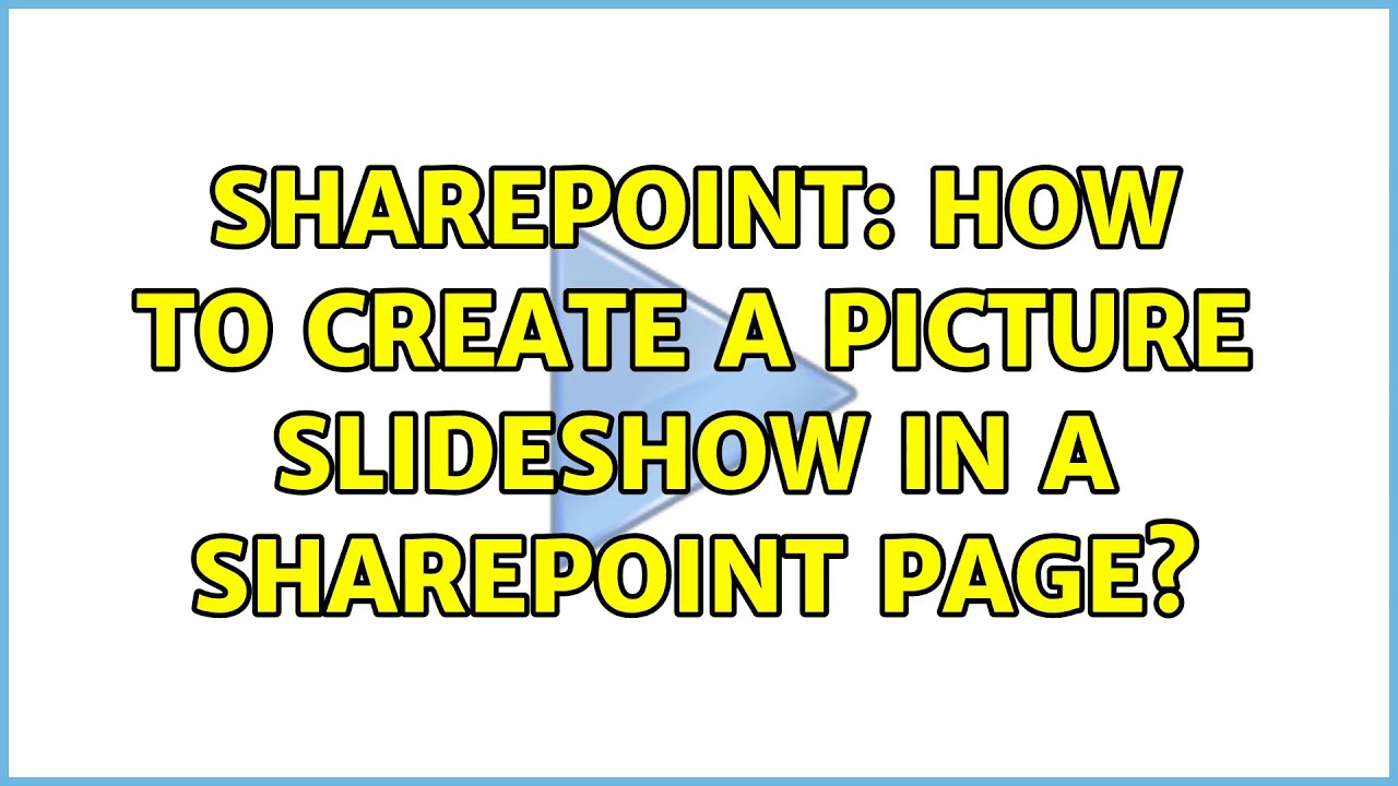Sharepoint: How to create a picture slideshow in a sharepoint page? (2 ...