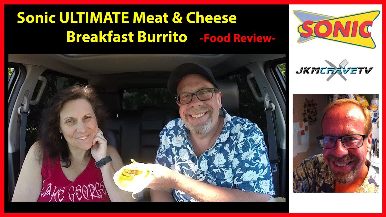 Sonic Ultimate Meat & Cheese Breakfast Burrito™ Review | JKMCraveTV ...