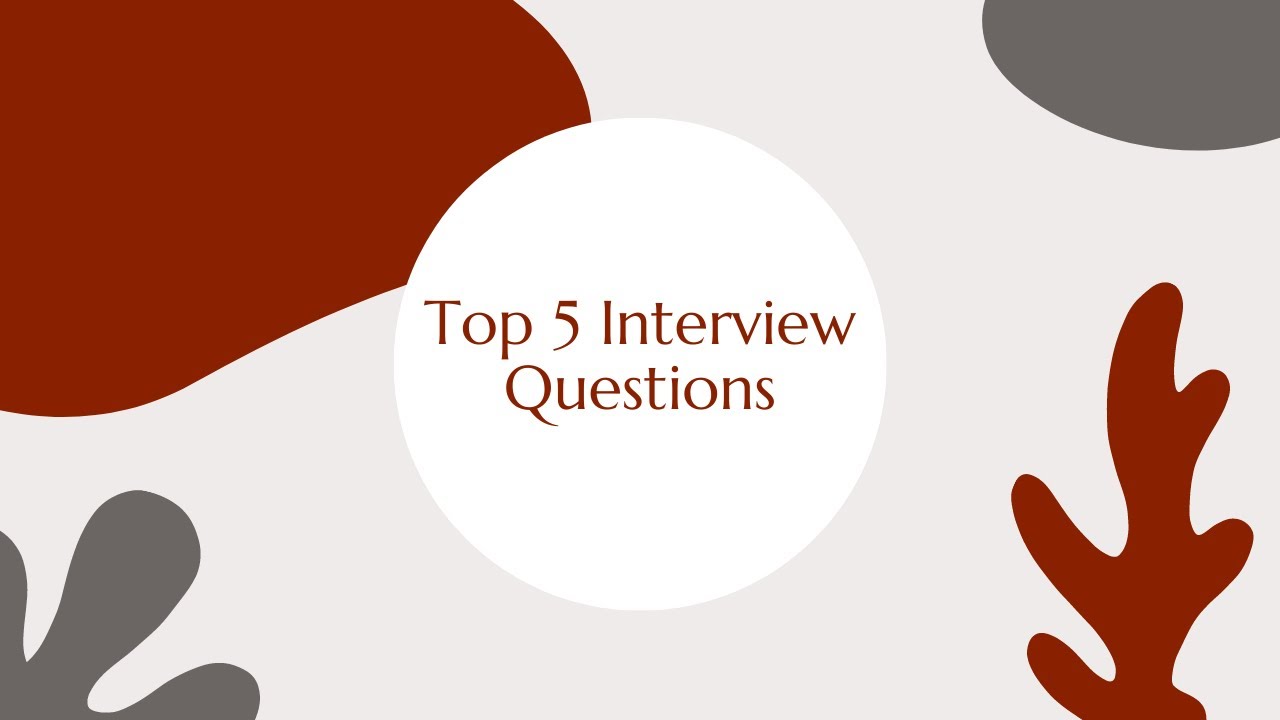 Top 5 Interview Questions YouTube top-5-interview-questions-youtube