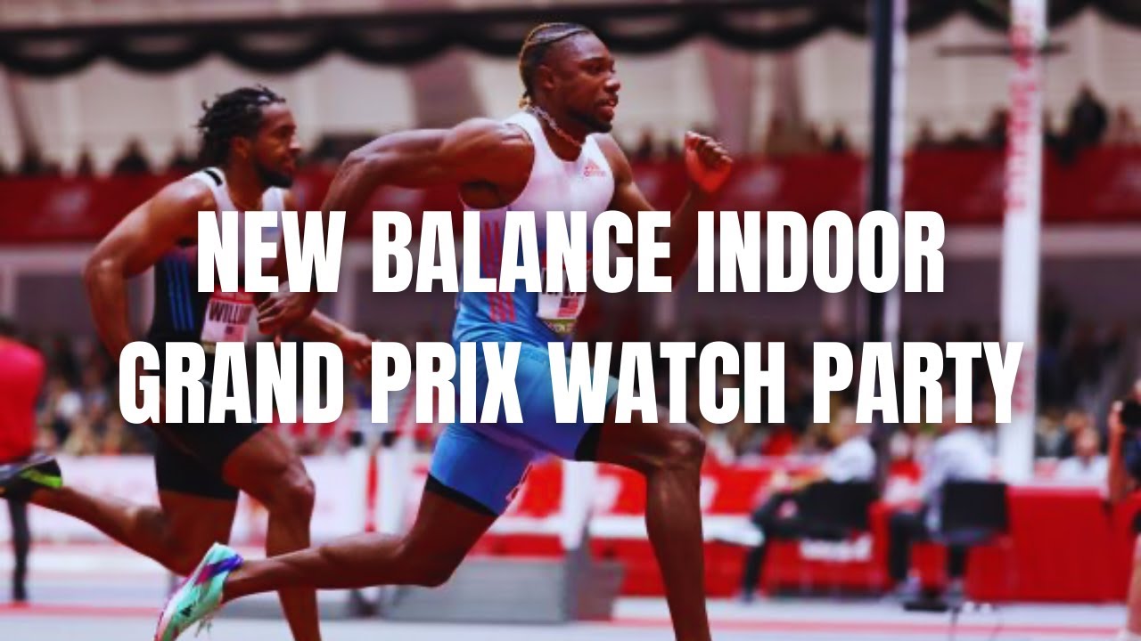 New Balance Indoor Grand Prix Watch Party - YouTube