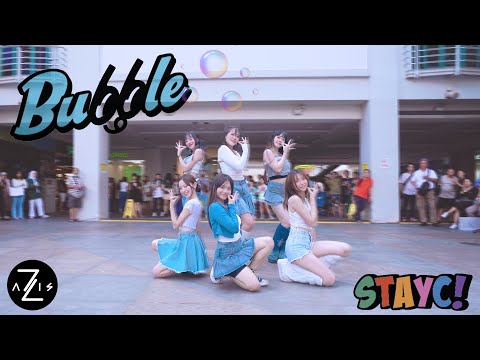 [KPOP IN PUBLIC / ONE TAKE] STAYC(스테이씨) 'Bubble' | DANCE COVER | Z-AXIS FROM SINGAPORE