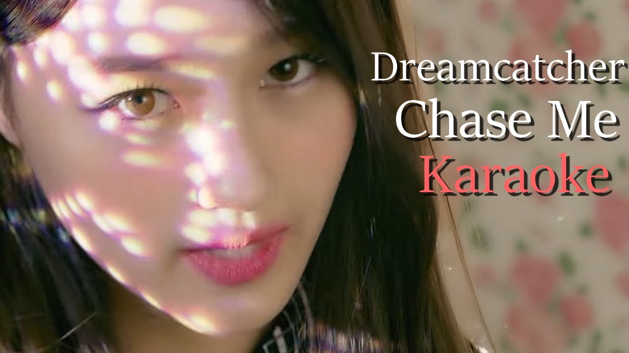 Dream Catcher - Chase Me [Instrumental - Backup Vocals] - YouTube