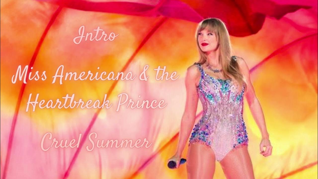 Intro / Miss Americana & the Heartbreak Prince / Cruel Summer - Live Audio From TS | The Eras ...