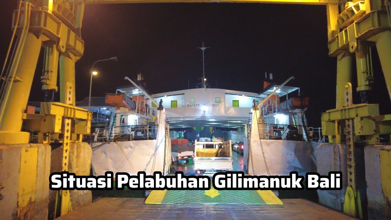 Situasi Pelabuhan Gilimanuk Bali - YouTube