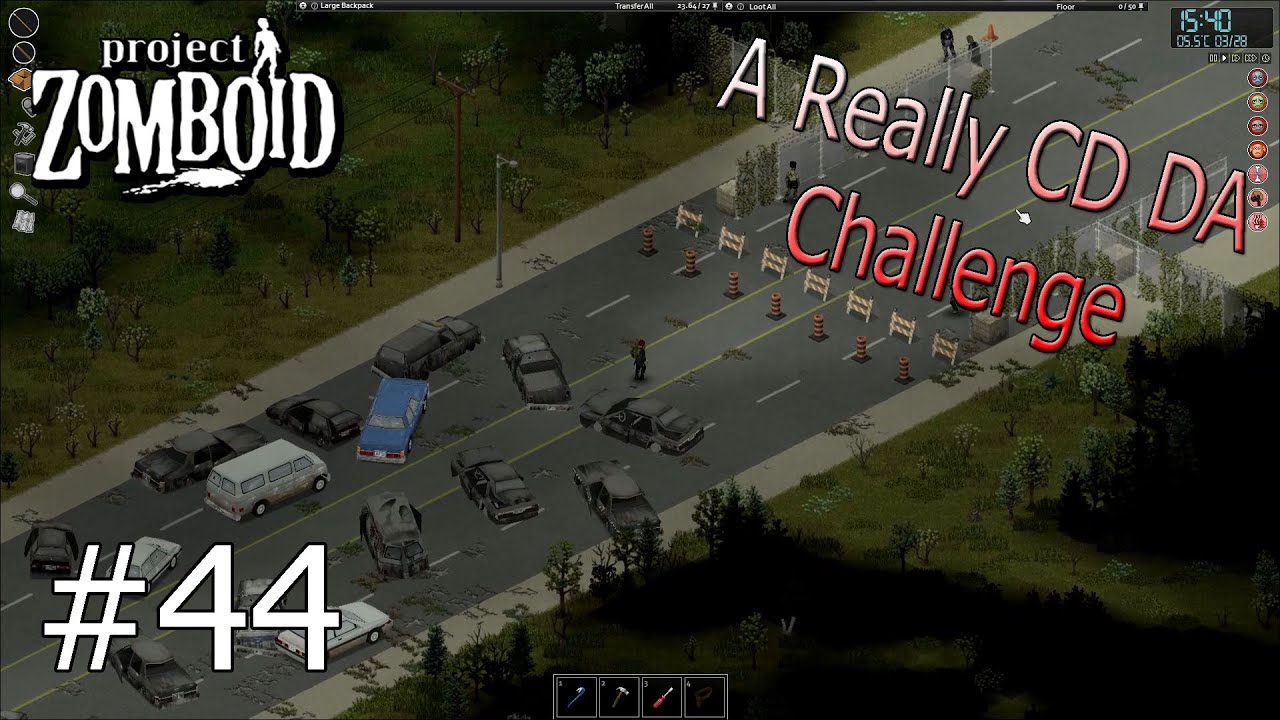 Let's Play Project Zomboid - A Really CD DA Challenge: Part 44 The ...