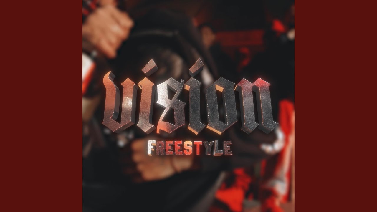 "VISION" Freestyle - YouTube