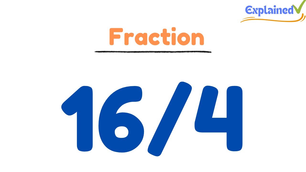 How to Simplify the Fraction 16/4 - YouTube