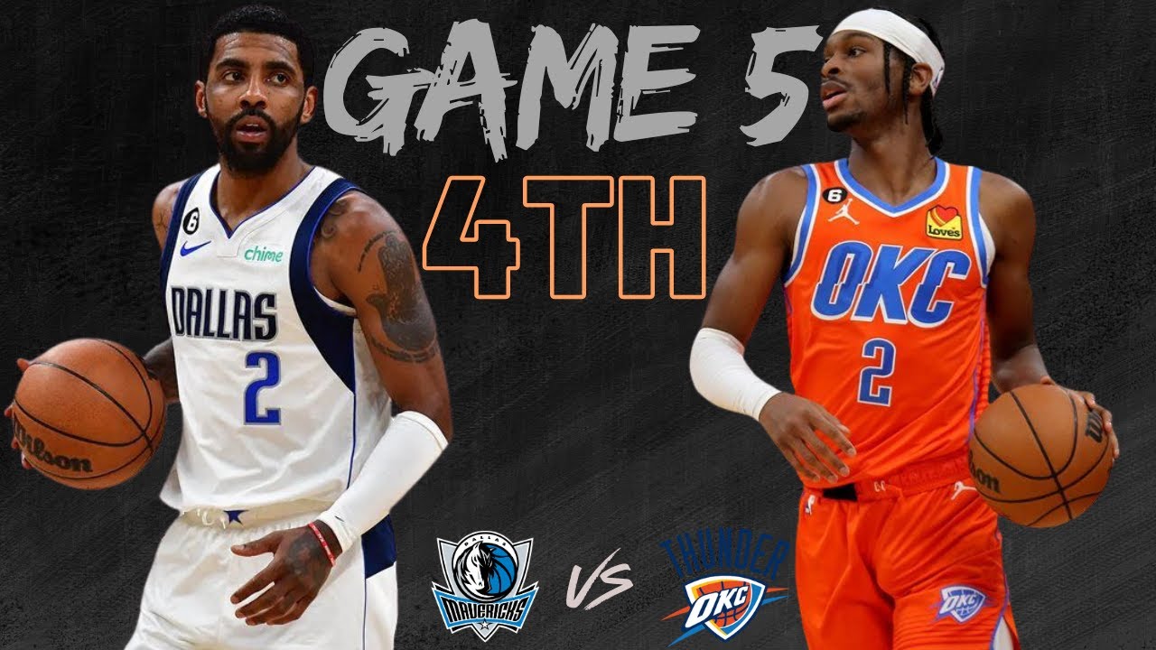 Dallas Mavericks VS Oklahoma City Thunder GAME 5 4TH SEMIFINAL Full HD ...
