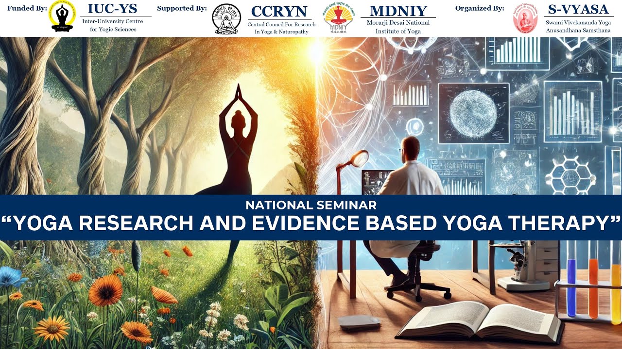 "YOGA RESEARCH AND EVIDENCE BASED YOGA THERAPY" Day - 2 - YouTube