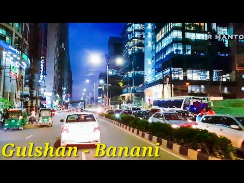Gulshan to Banani magnificent 4K Road Views || Dhaka City Corporate HUB ...