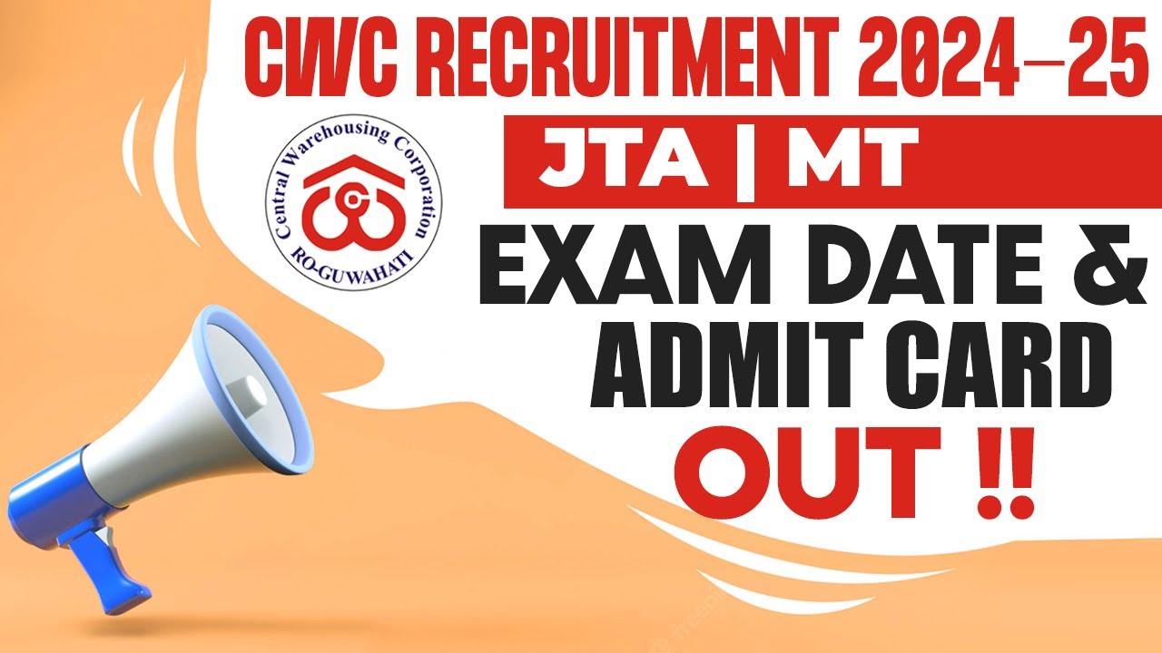 CWC Recruitment 2024-25 Admit Card Out | CWC Admit Card 2024-25 | CWC ...