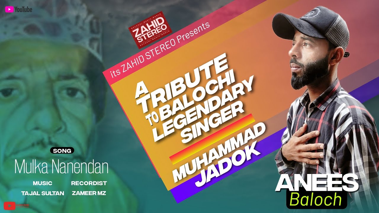 Balochi Song - Mulka Nanendan - Tribute to Jadok Baloch - Classic Song ...