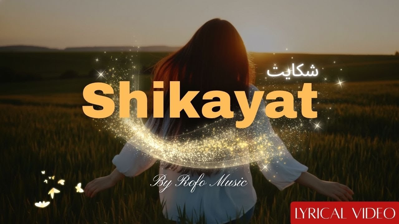 Shikayat — Rofo Music | Lyrical Video - YouTube