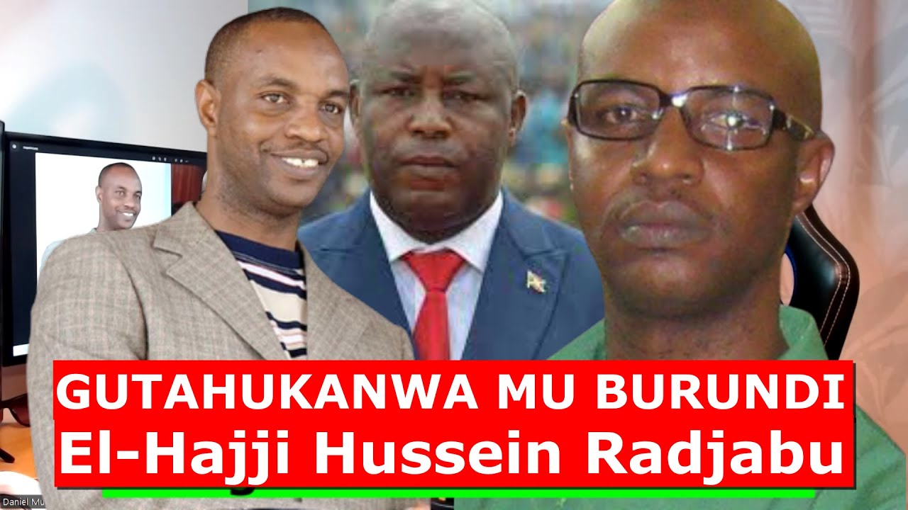 Yoba Inkurunziz kuri El-Hajji Hussein Radjabu gutahukanwa na Evariste ...