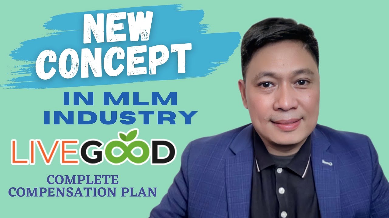 LiveGood The New Concept in MLM Industry. l Coach Fernan - YouTube