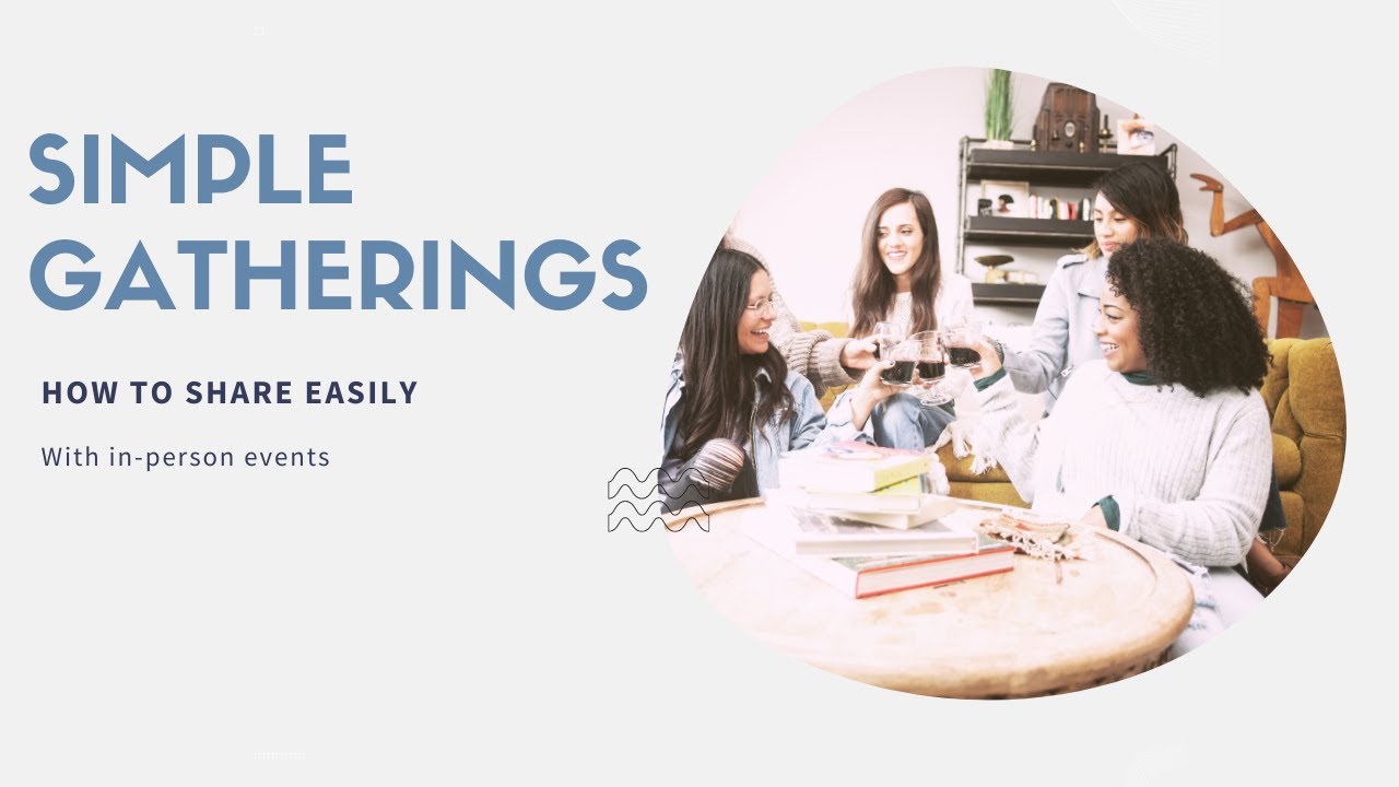 Gatherings, Simplified - YouTube
