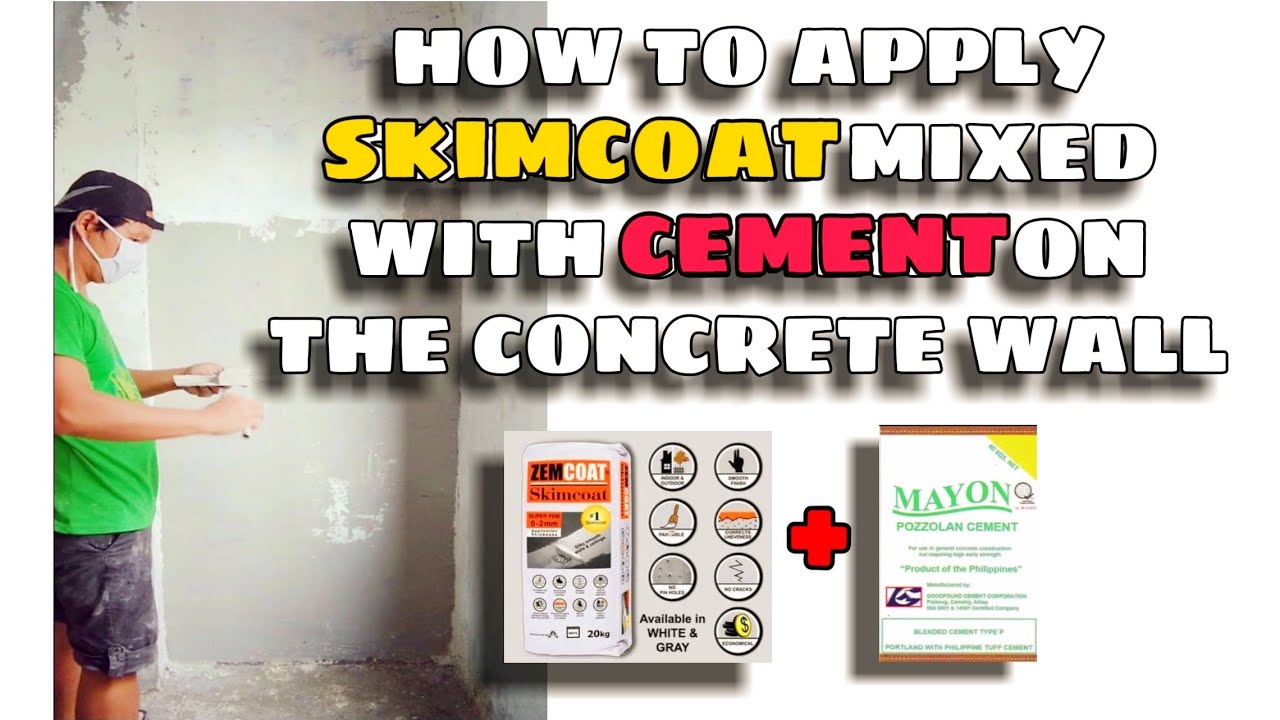 HOW TO APPLY SKIMCOAT MIXED WITH CEMENT ON THE CONCRETE WALL - YouTube