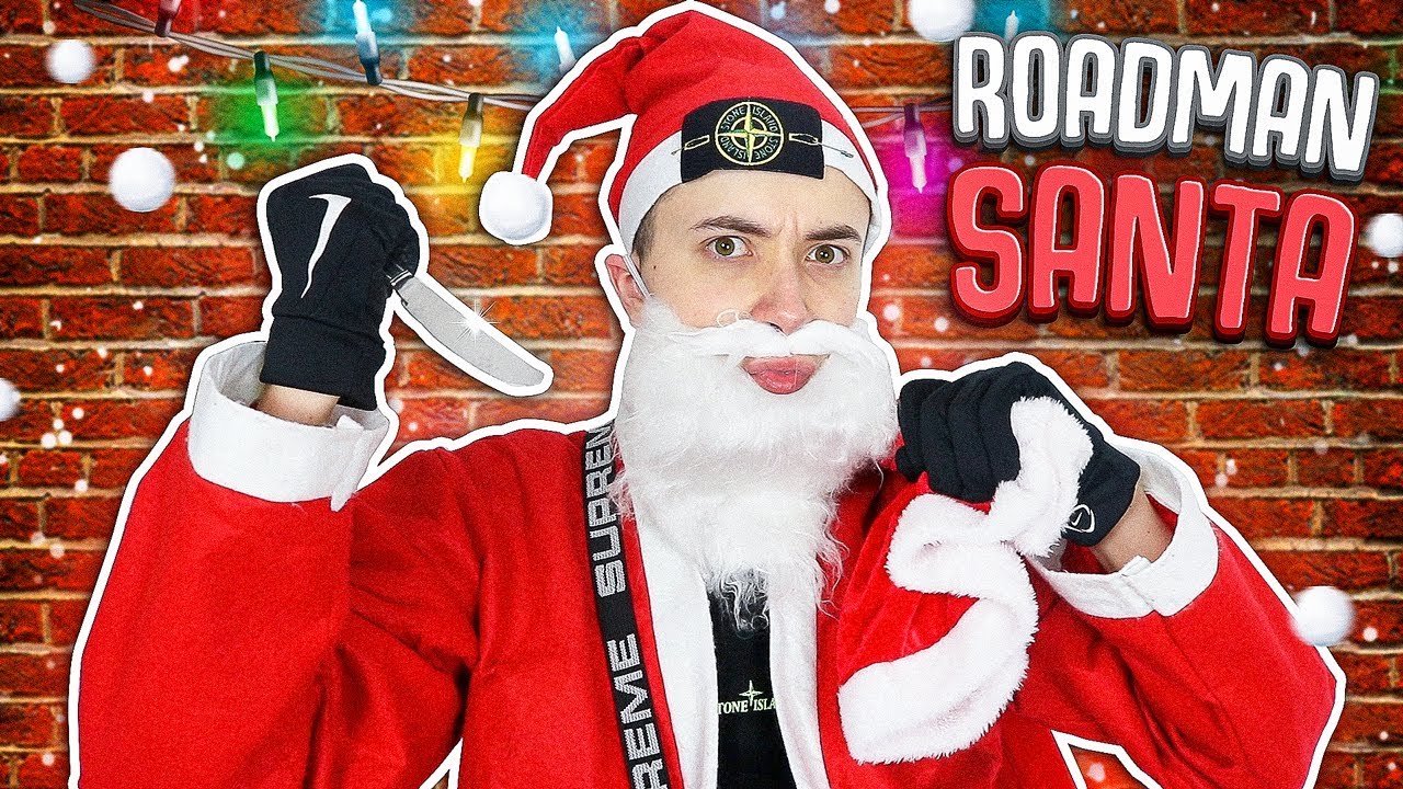 If Santa Was A Roadman - YouTube