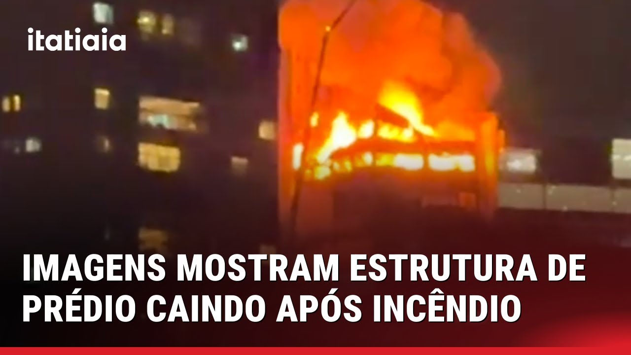 IMAGENS IMPRESSIONANTES MOSTRAM ESTRUTURA DE PRÉDIO CAINDO EM INCÊNDIO ...