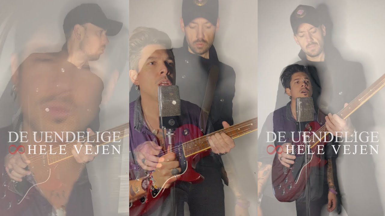 DE UENDELIGE - Hele vejen (officiel musikvideo) - YouTube