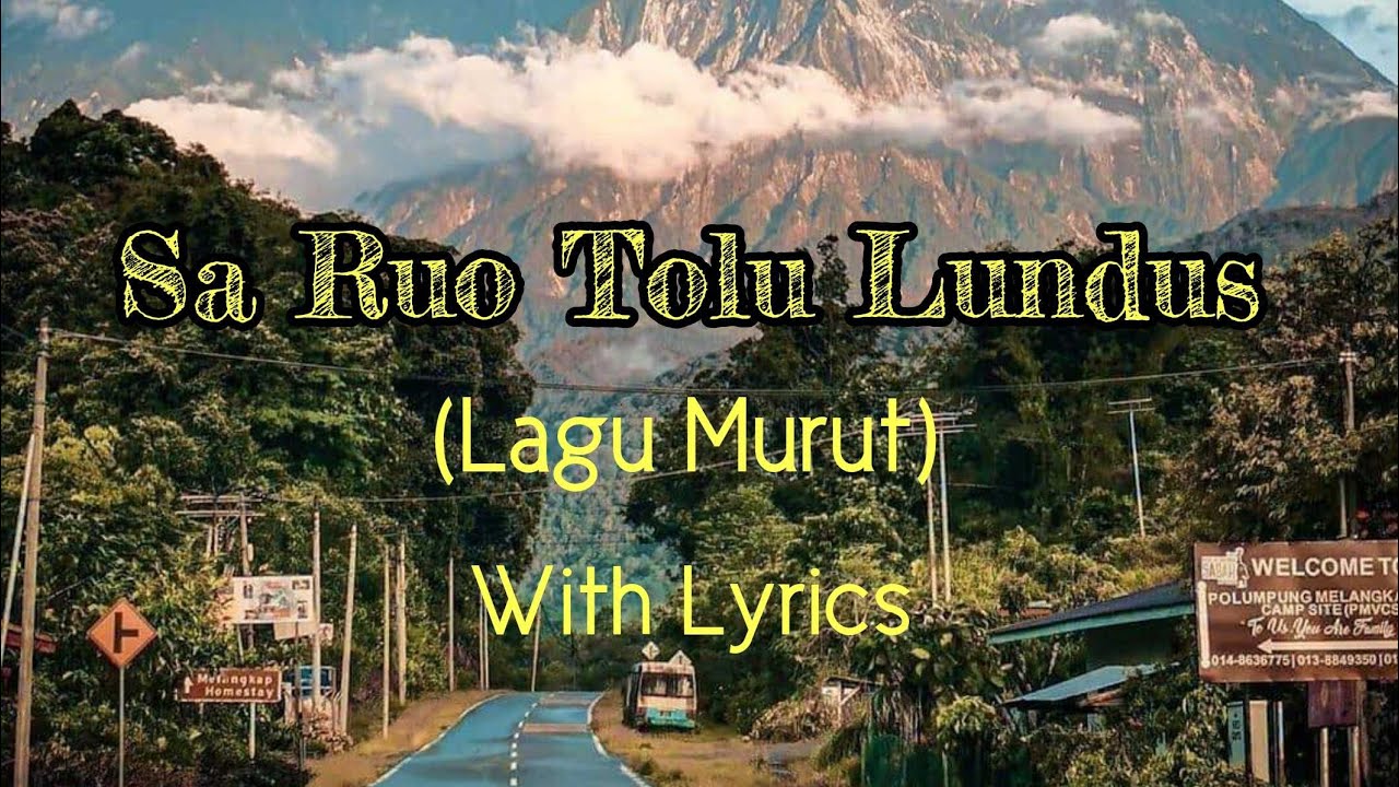 Iso ruo tolu lundus - Murut Song - with Lyric - YouTube