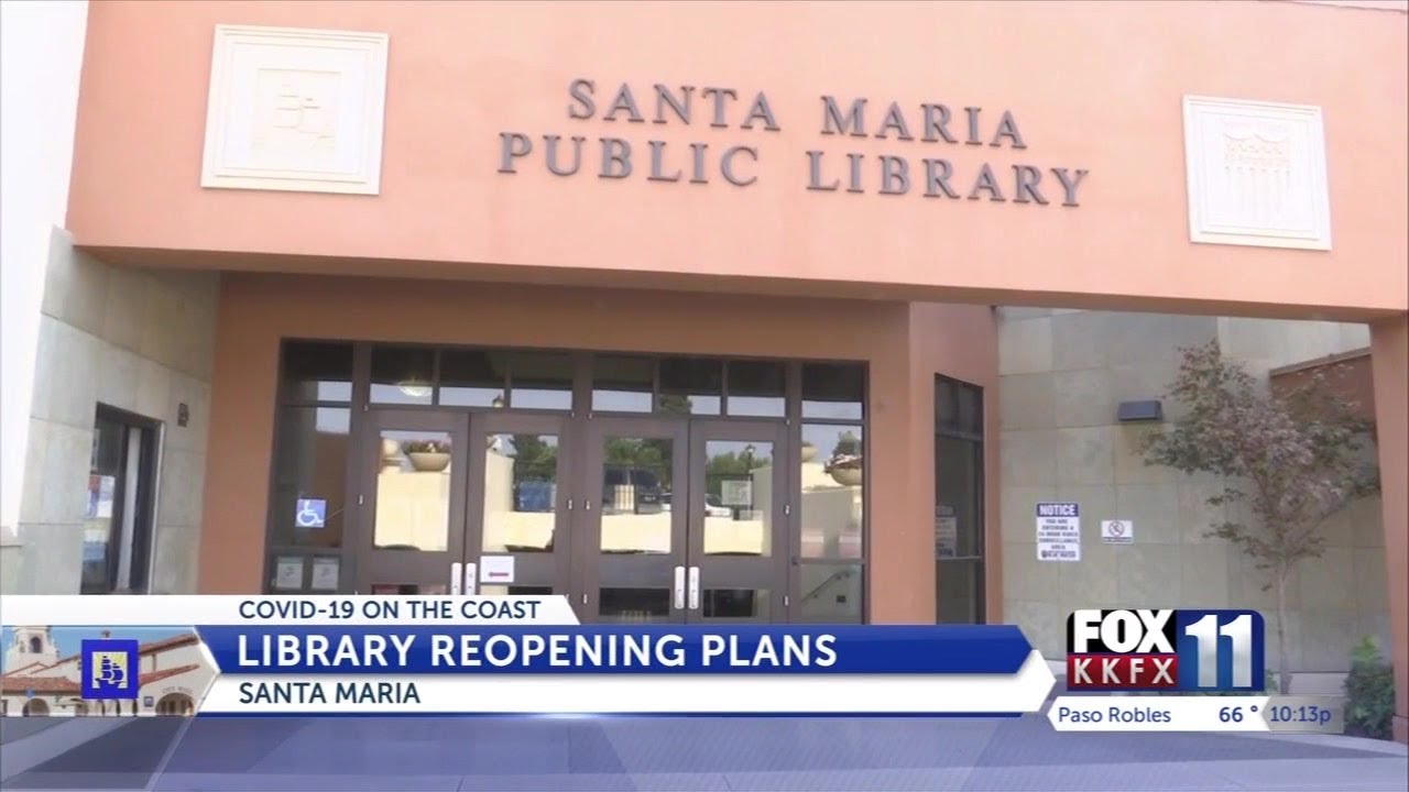 City of Santa Maria Public Library continues on plan to reopen safely ...