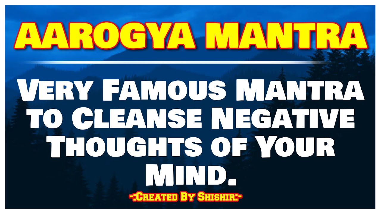 Very Famous Mantra to Cleanse Negative Thoughts of Your Mind. - YouTube