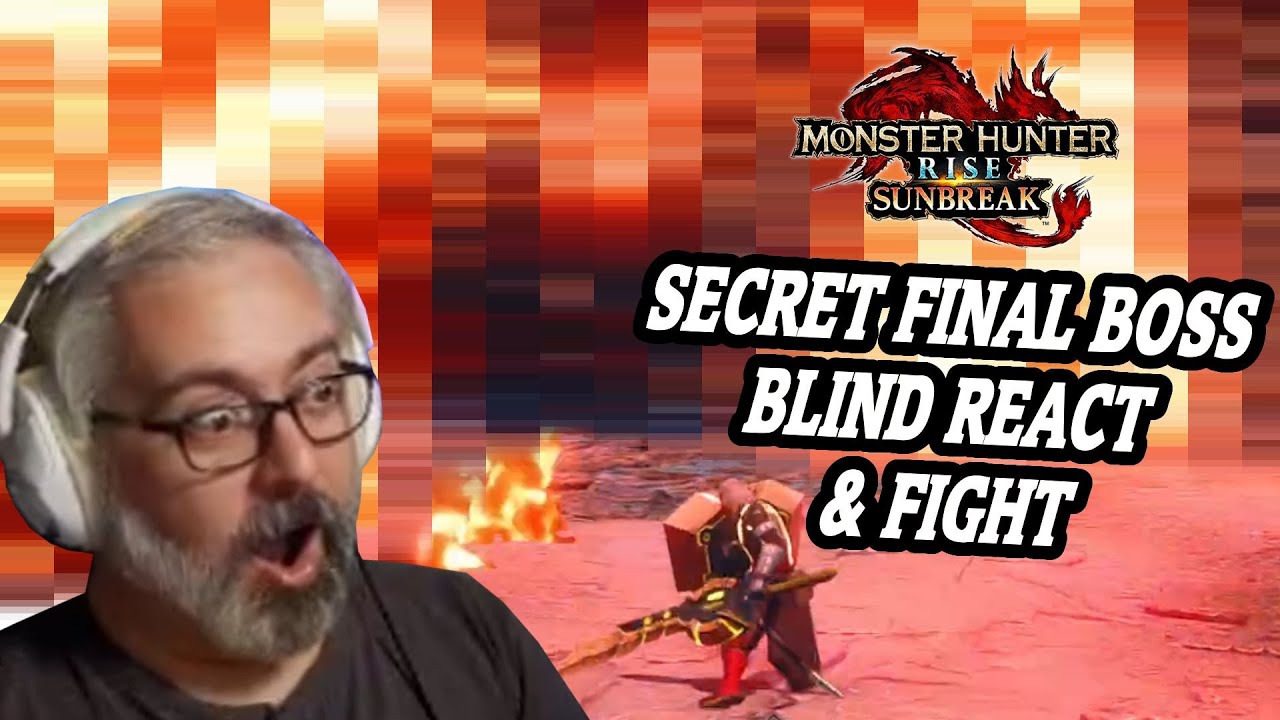 Secret Final Boss - Blind Reaction & Full Fight - Sunbreak - YouTube