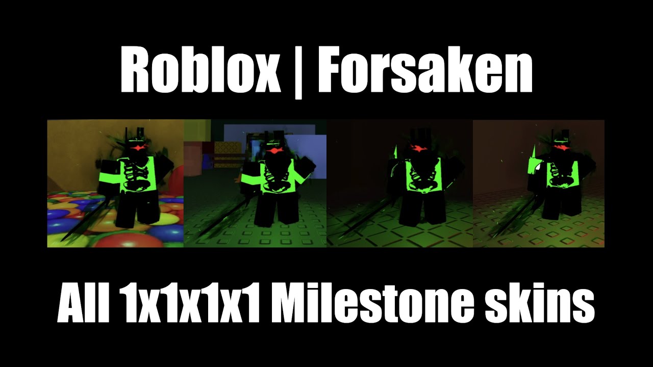 Roblox Forsaken All 1x1x1x1 Milestone Skins YouTube