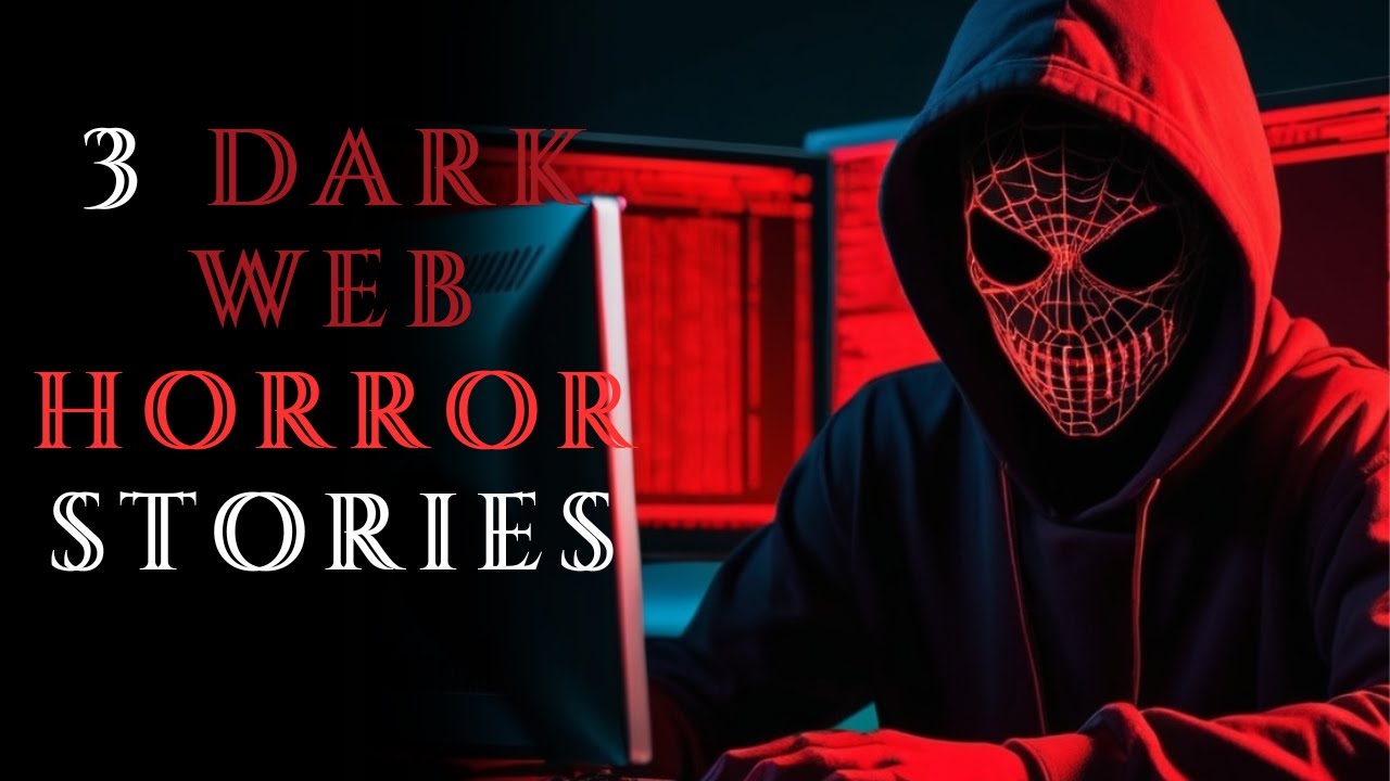 3 TRULY Horrifying Dark Web Stories You Won't Forget - YouTube