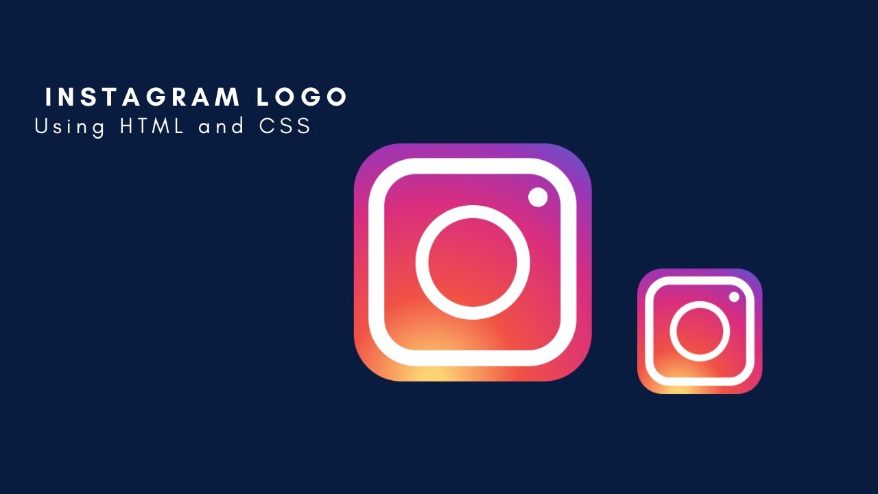How To Make Logo Using Html And Css Instagram Logo Design Using Css Learn Code Youtube