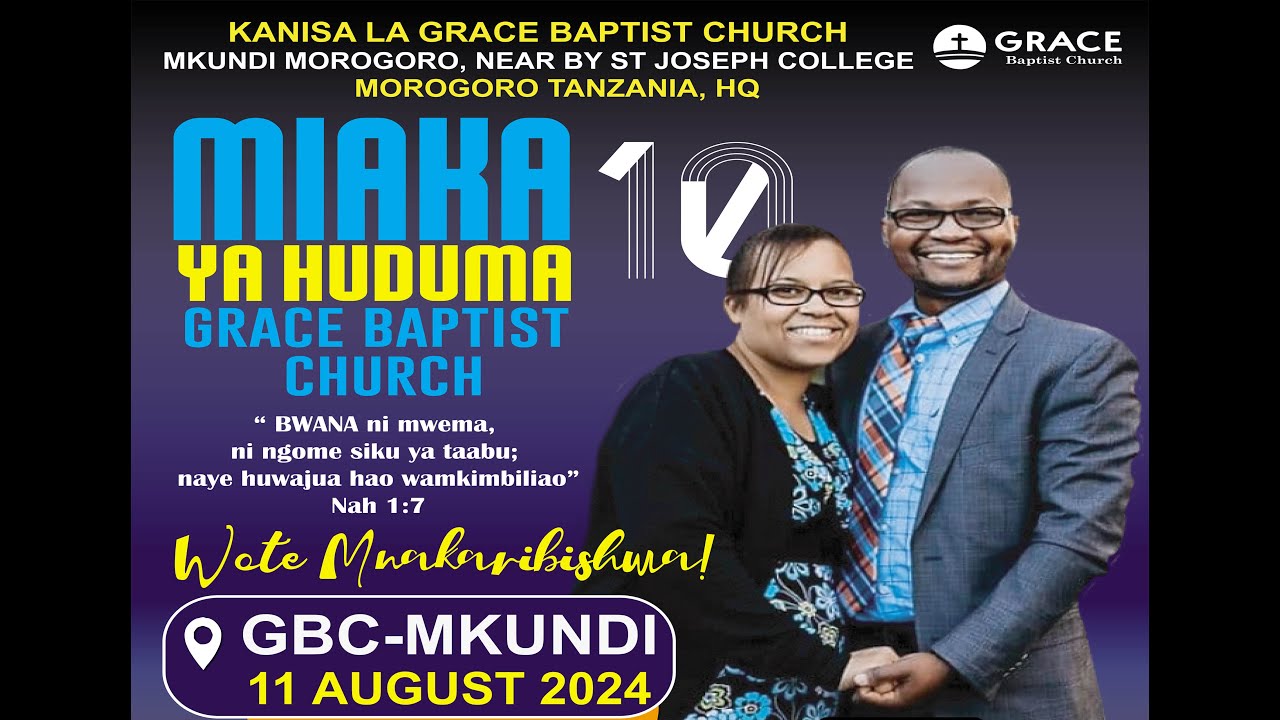 TEN YEARS OF GRACE BAPTIST CHURCH - MKUNDI MOROGORO 2024 - YouTube