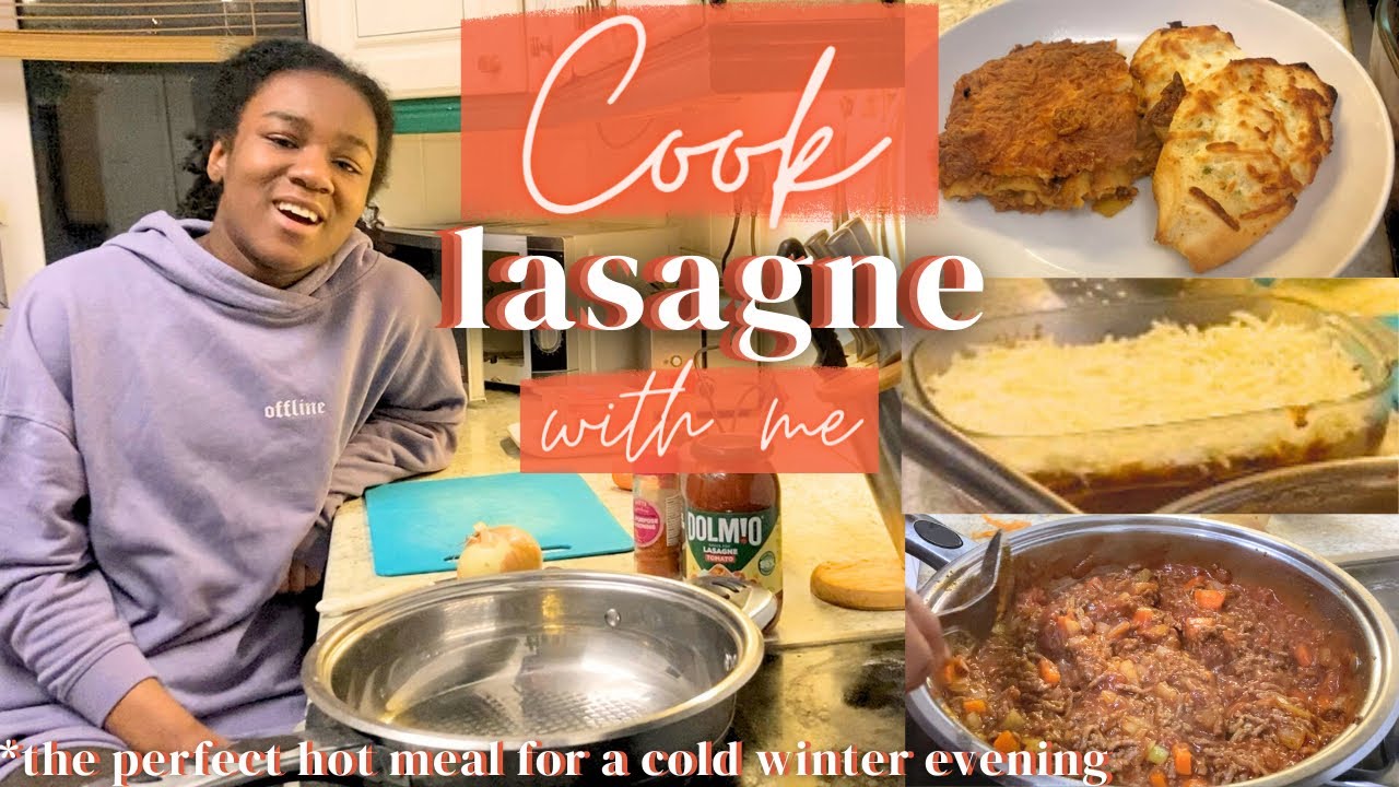 COOK WITH ME | my perfect LASAGNE for a cold winter evening + CHEESY ...