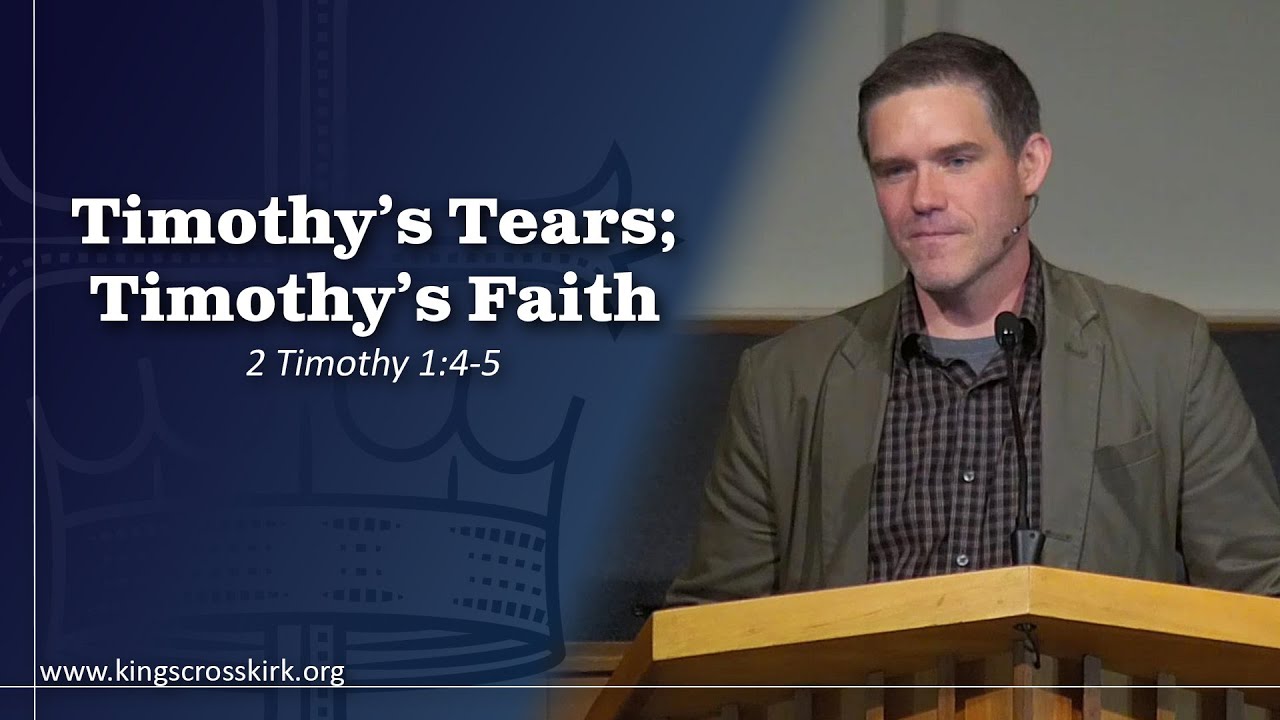 Timothy's Tears; Timothy's Faith - 2 Timothy 1:4-5 - YouTube